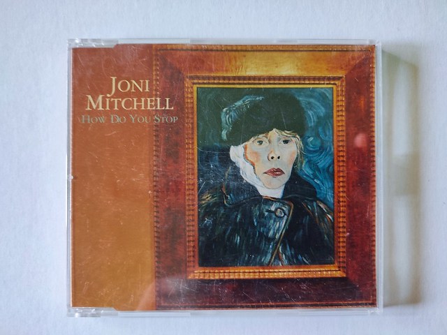 Joni Mitchell – How Do You Stop - CD single