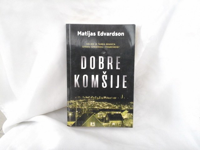 Dobre komšije Matijas Edvardson