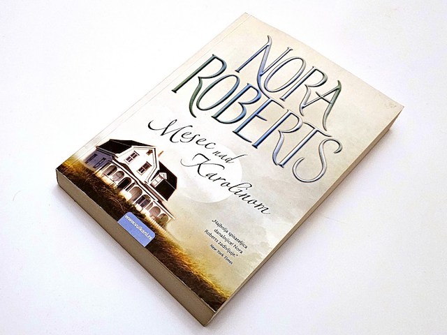 Mesec nad Karolinom / Nora Roberts