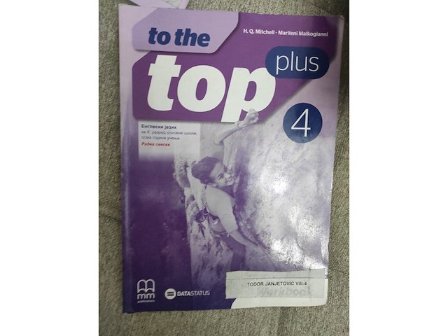 To the Top Plus 4 – radna sveska  Engleski 8 razred