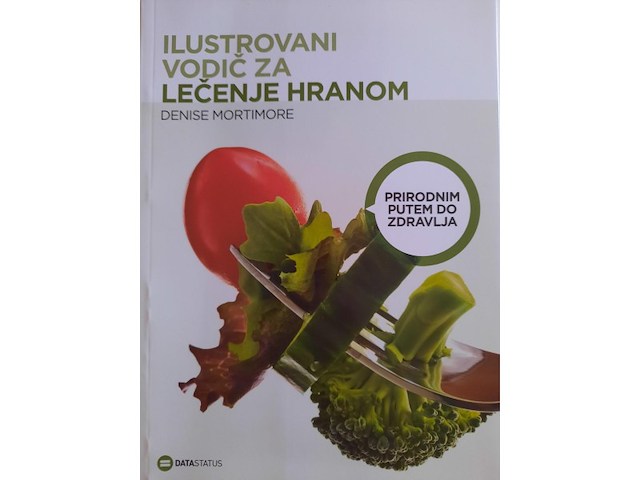 Ilustrovani vodič za lečenje hranom