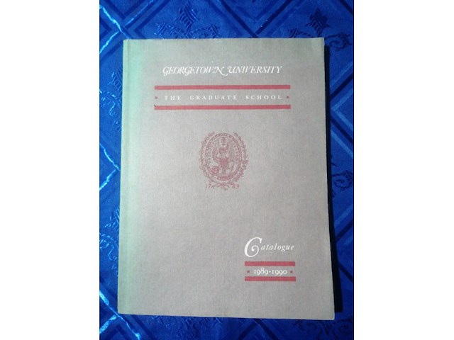 GEORGETOWN UNIVERSITY CATALOGUE 1989-1990