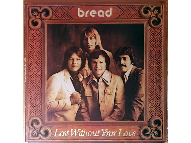 LP BREAD - Lost Without Your Love (1977) Australia MINT