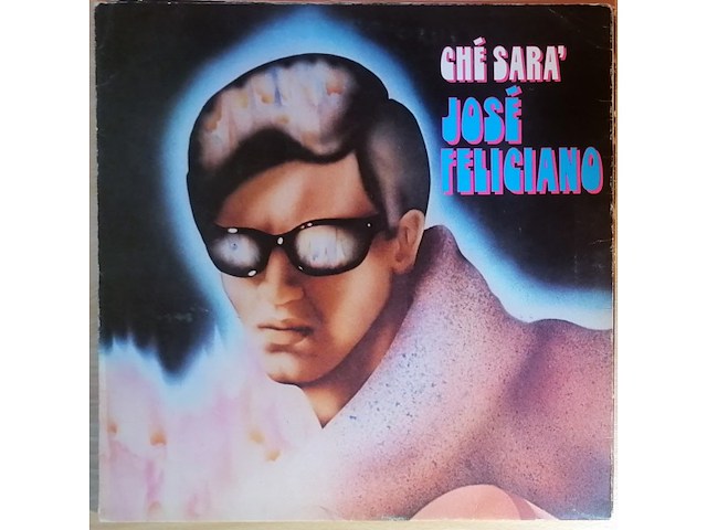 LP JOSE FELICIANO - Che Sara (1980) Germany, ODLIČNA