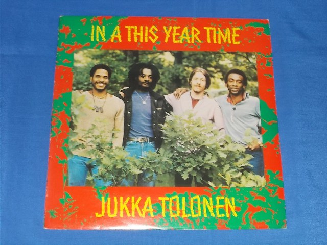 Jukka Tolonen - In A This Year Time