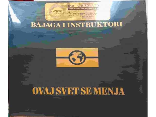 BAJAGA I INSTRUKTORI ‑ OVAJ SVET SE MENJA