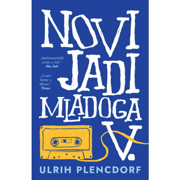 Novi jadi mladoga V.