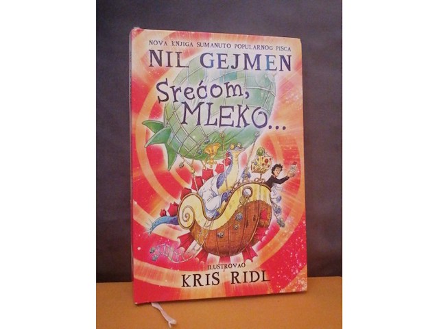 SREĆOM MLEKO... Nil GEJMEN Kris Ridl