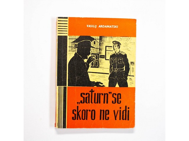 Saturn se skoro ne vidi, Vasilij Ardamatski