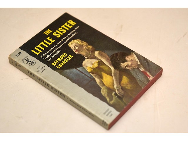 THE LITTLE SISTER - RAYMOND CHANDLER