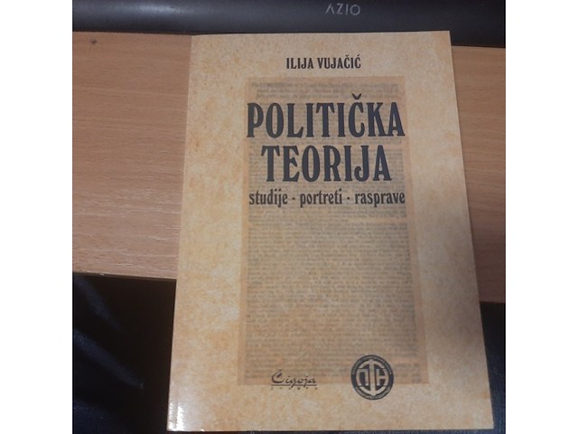 [22] POLITIČKA TEORIJA - Ilija Vujačić