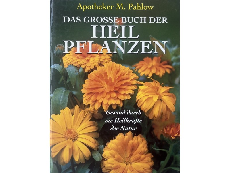 Das grosse Buch der Heilpflanzen