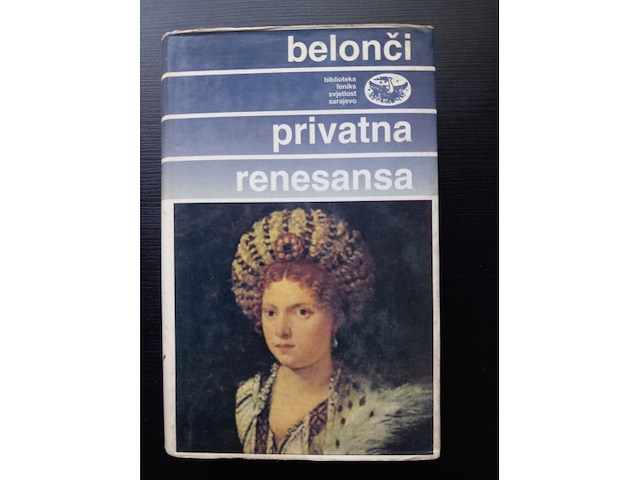 Marija Belonči - Privatna renesansa