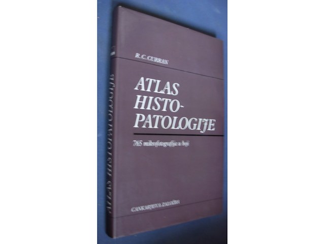 ATLAS HISTO-PATOLOGIJE - R. C. Curran