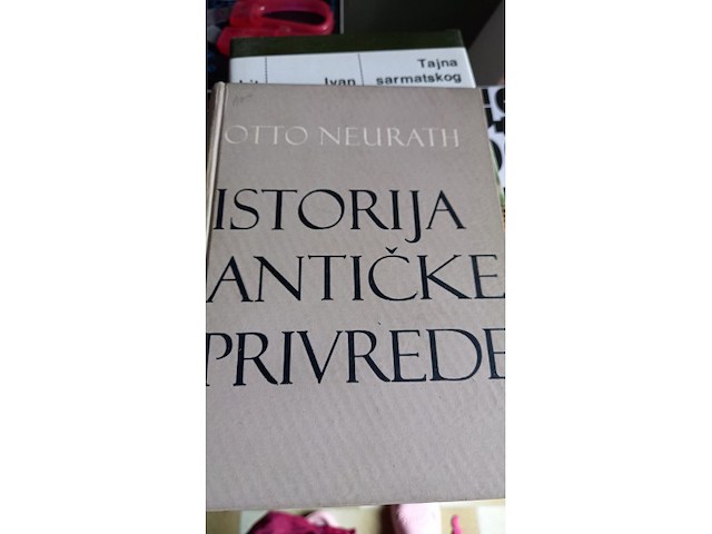 ISTORIJA  ANTIČKE PRIVREDE  Otto Neurath