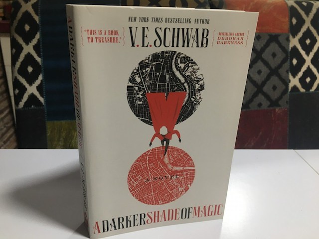 A Darker Shade of Magic  V.E.Schwab