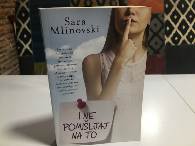 I ne pomišljaj na to  Sara Mlinovski