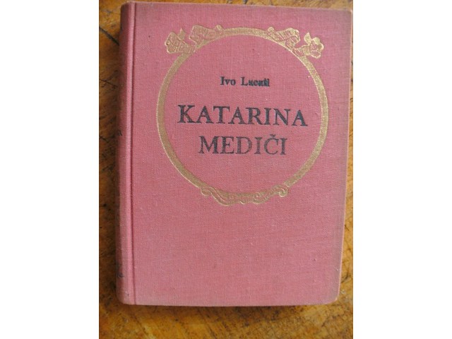 KATARINA MEDIČI Ivo Lucati