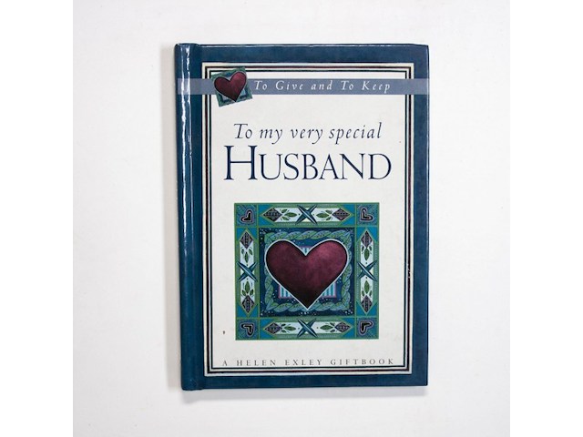 To my very special husband, Helen Exley Gift Books