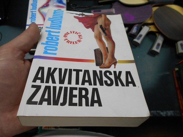 Robert Ludlum - AKVITANSKA ZAVJERA