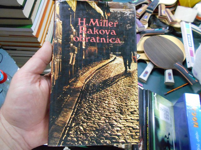 Henry Miller - RAKOVA OBRATNICA