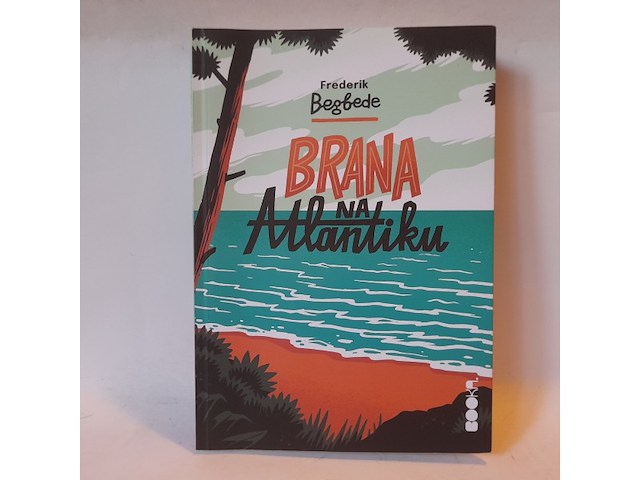 Brana na Atlantiku - Frederik Begbede