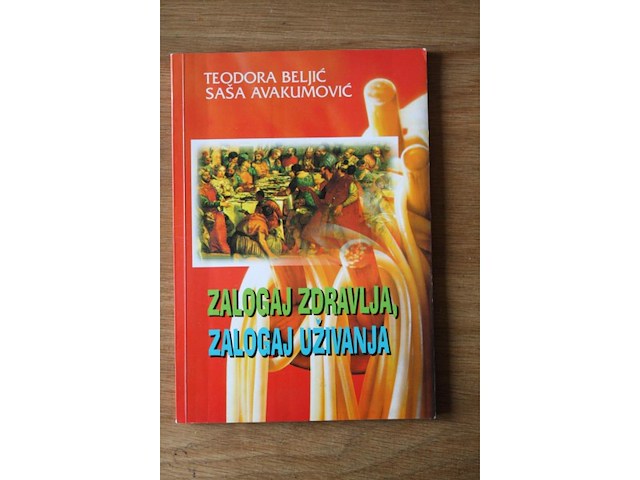 ZALOGAJ ZDRAVLJA ZALOGAJ UŽIVANJA