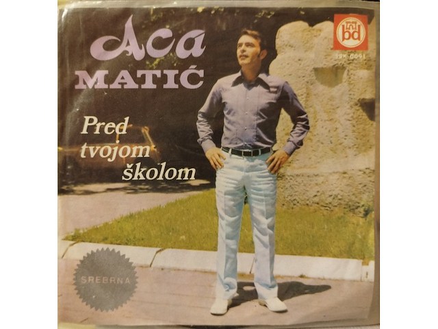 Aca Matić – Pred Tvojom Školom (singl)