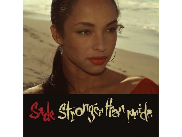 Sade - Stronger Than Pride