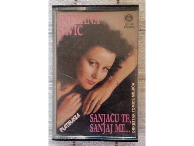 Snežana Savić - Sanjaću te , sanjaj me