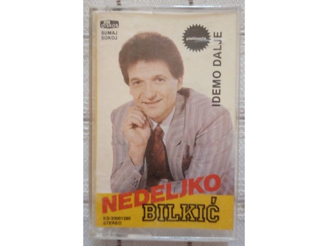 Nedeljko Bilkić - Idemo dalje