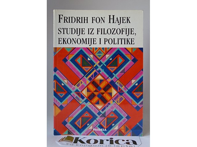 STUDIJE IZ FILOZOFIJE, EKONOMIJE I POLITIKE