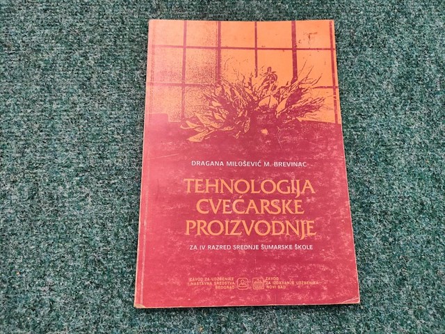 Tehnologija cvećarske proizvodnje - Dragana Milošević