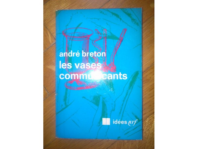 Andre Breton - Spojeni sudovi - Les Vases Communicants