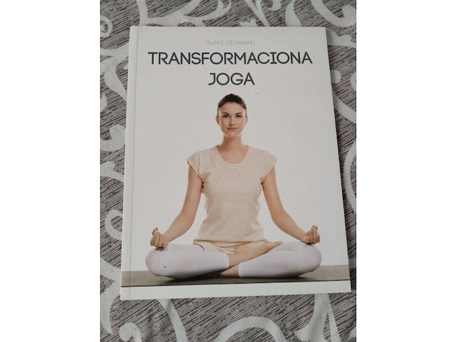 TRANSFORMACIONA JOGA - Swami Vidyanand