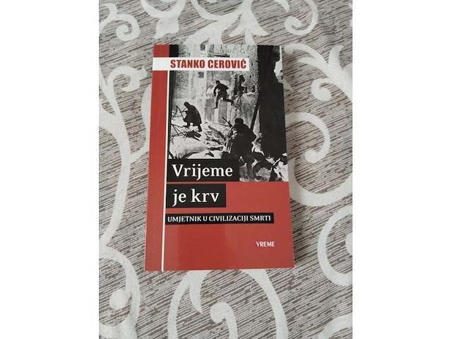 VRIJEME JE KRV - Stanko Cerović