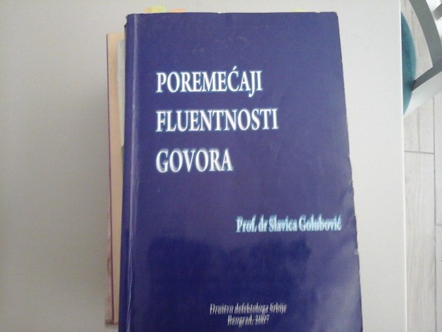 Poremećaji fluentnosti govora Slavica Golubović