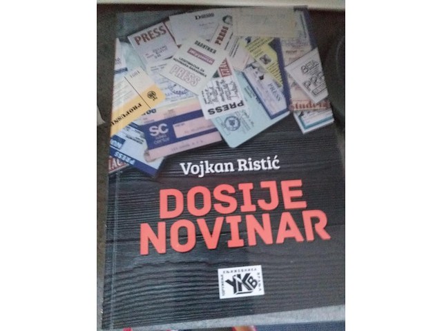 DOSIJE NOVINAR, VOJKAN RISTIĆ