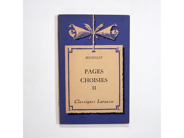 Pages choisies II - Jules Michelet