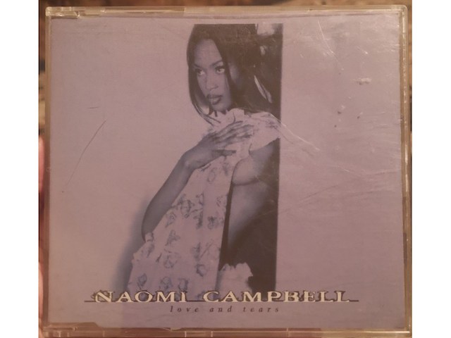 Naomi Campbell - Love and tears (CD singl)