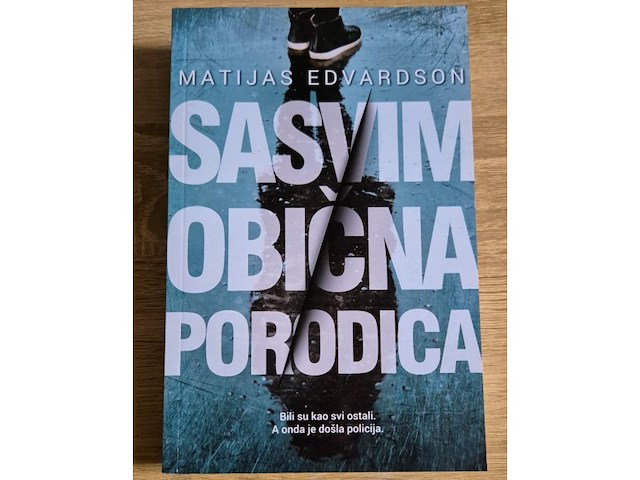 Sasvim obična porodica - Matijas Edvardson