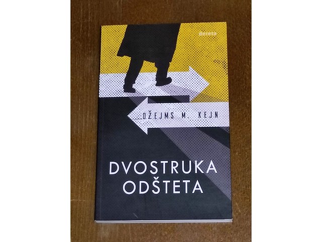 DVOSTRUKA ODŠTETA - Džejms M. Kejn