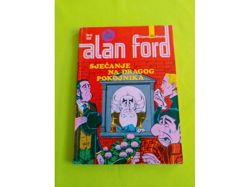 Alan Ford (Vjesnik) - br. 308 - Sjecanje na...