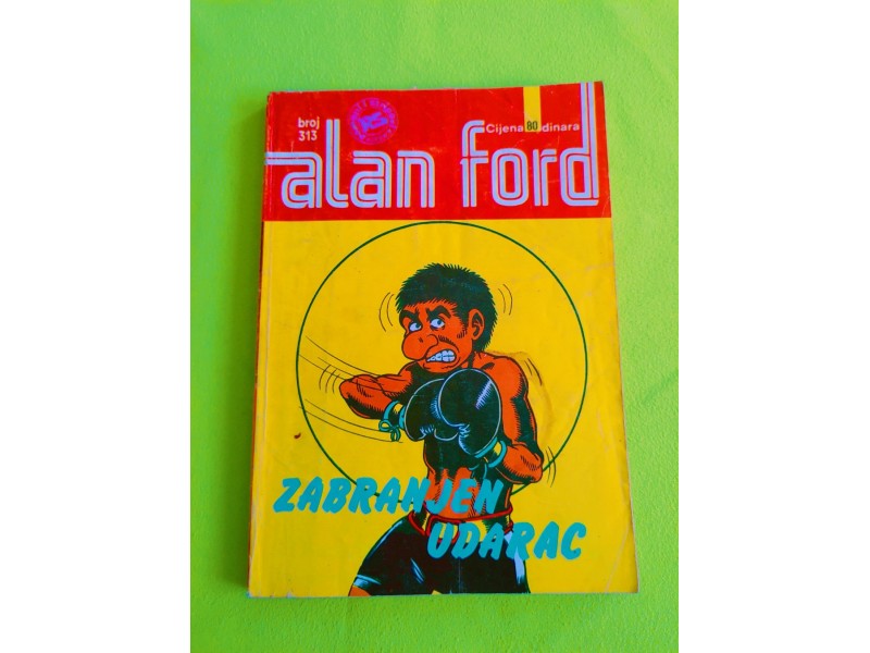 Alan Ford (Vjesnik) - br. 313 - Zabranjen udarac