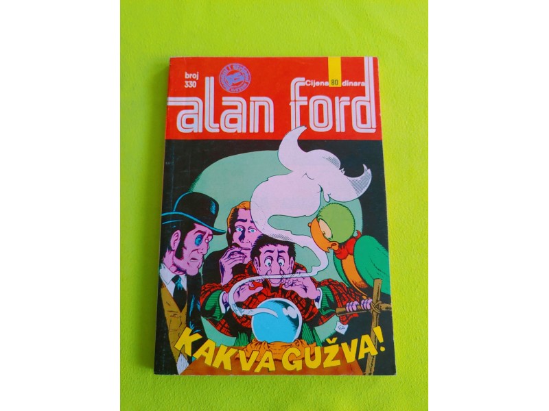 Alan Ford (Vjesnik) - br. 330 - Kakva guzva!