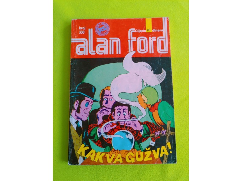 Alan Ford (Vjesnik) - br. 330 - Kakva guzva!