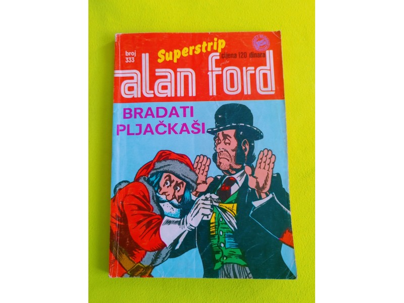 Alan Ford (Vjesnik) - br. 333 - Bradati pljackasi