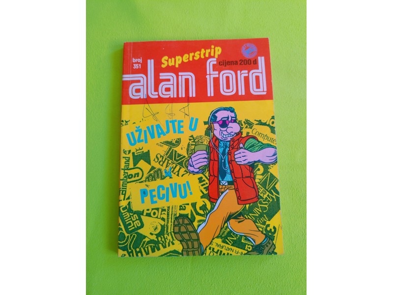 Alan Ford (Vjesnik) - br. 351 - Uzivajte u pecivu