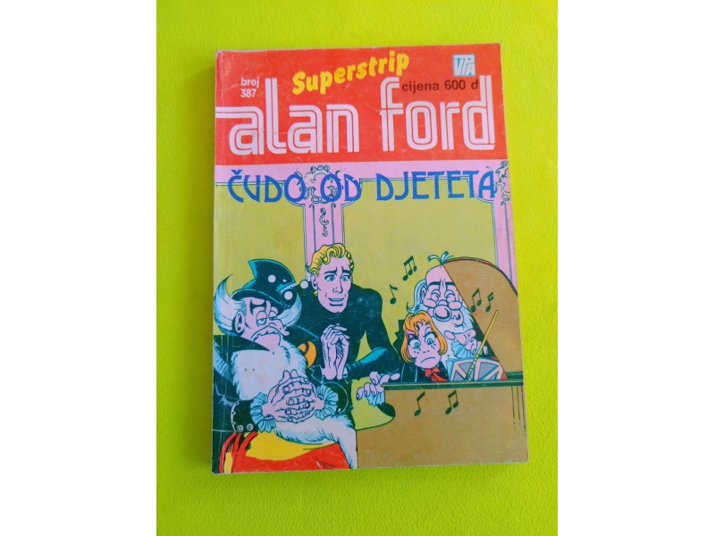 Alan Ford (Vjesnik) - br. 387 - Cudo od djeteta