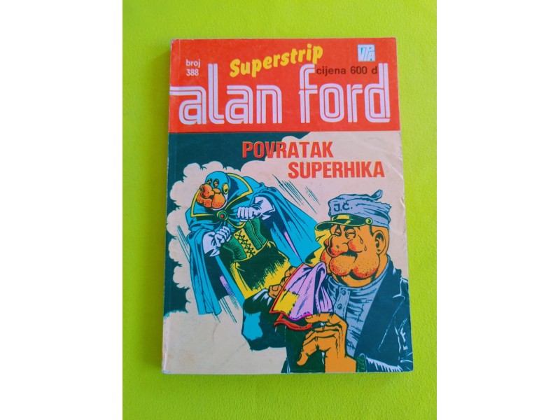 Alan Ford (Vjesnik) - br. 388 - Povratak Superhika